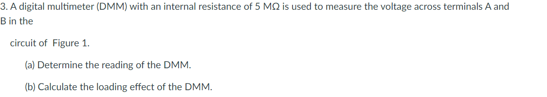 Solved 3. A digital multimeter (DMM) with an internal | Chegg.com