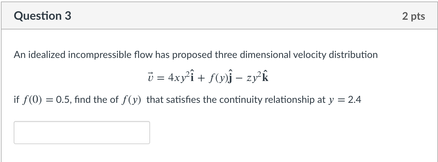 Solved An idealized incompressible flow has proposed | Chegg.com