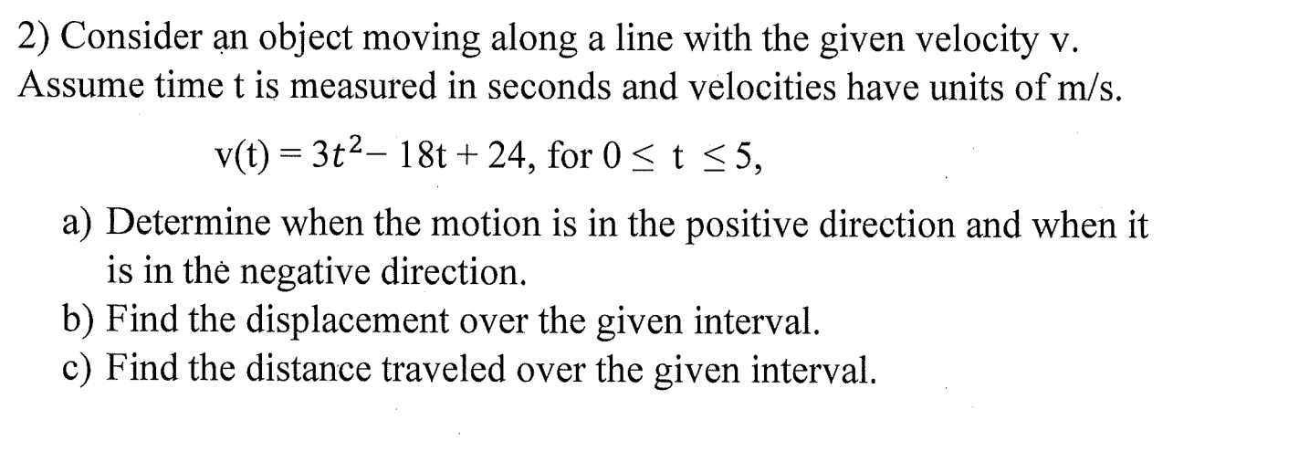 Solved 2) Consider an object moving along a line with the | Chegg.com