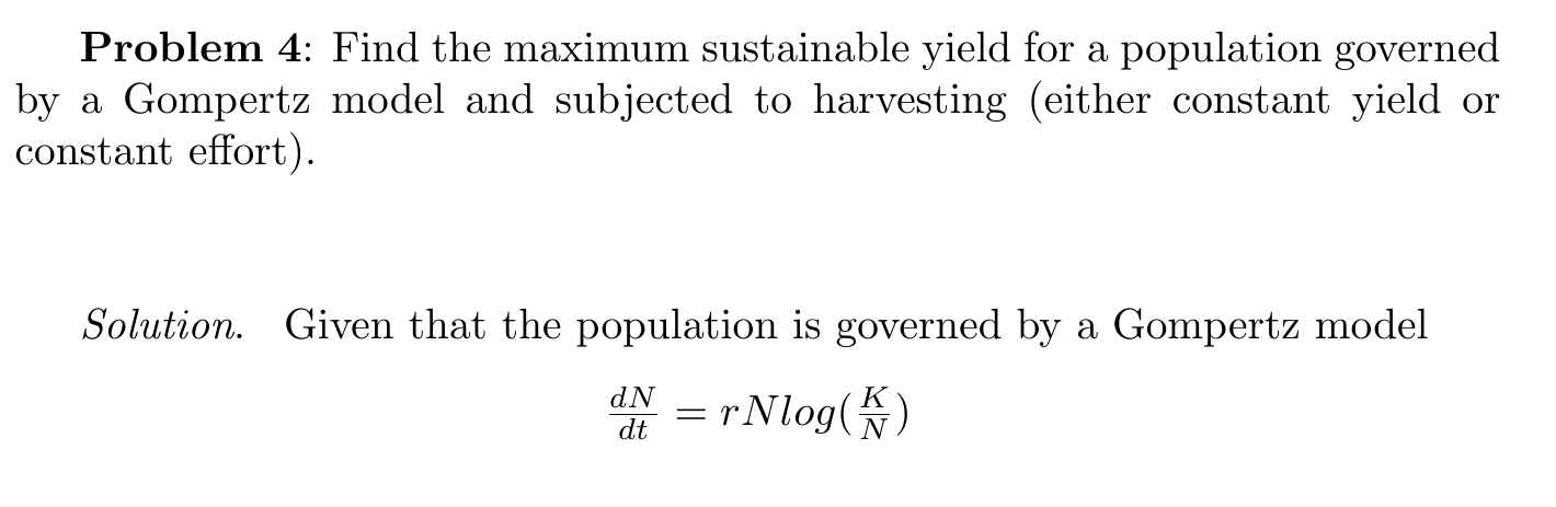 Solved Problem 4: Find the maximum sustainable yield for a | Chegg.com