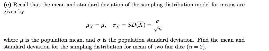 Solved (e) Recall that the mean and standard deviation of | Chegg.com