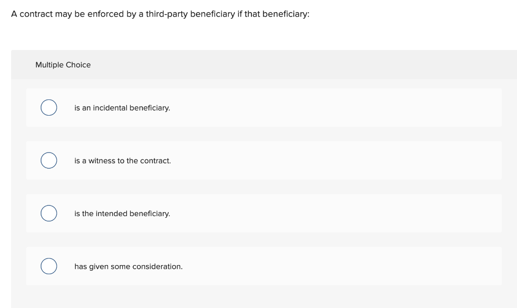 Solved A contract may be enforced by a third-party | Chegg.com