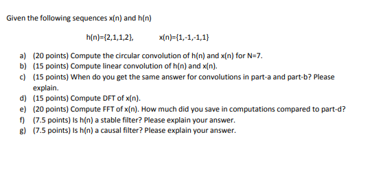 Solved Given the following sequences x(n) and h(n) | Chegg.com