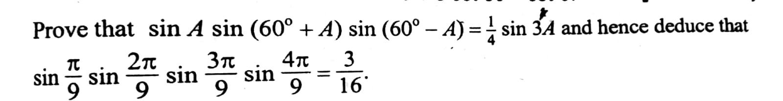 Solved Prove that sin A sin (60° + A) sin (60° – A) = sin 3A | Chegg.com