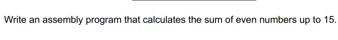 Solved Write an assembly program that calculates the sum of | Chegg.com