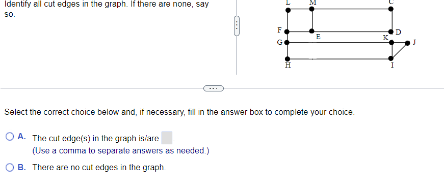Solved Identify all cut edges in the graph. If there are | Chegg.com