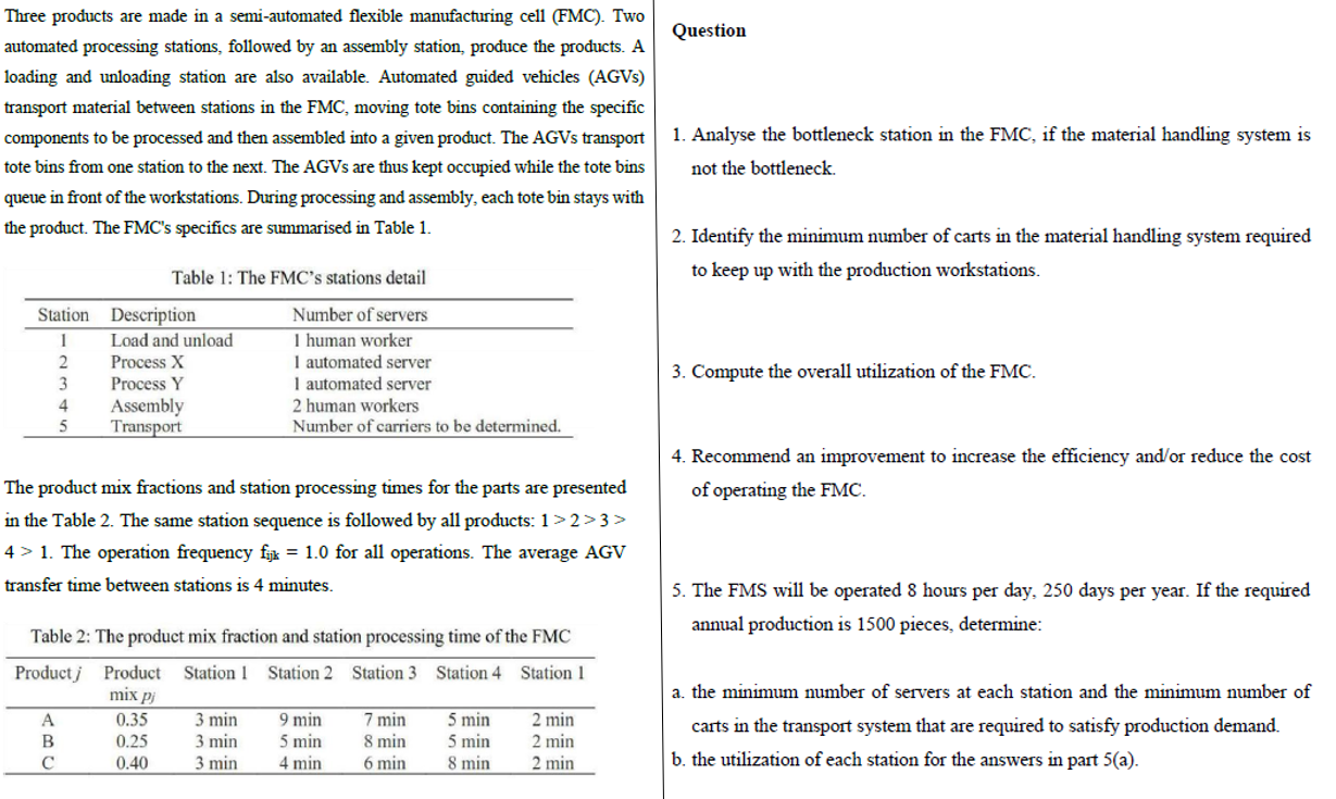 Solved Question Three products are made in a semi-automated | Chegg.com