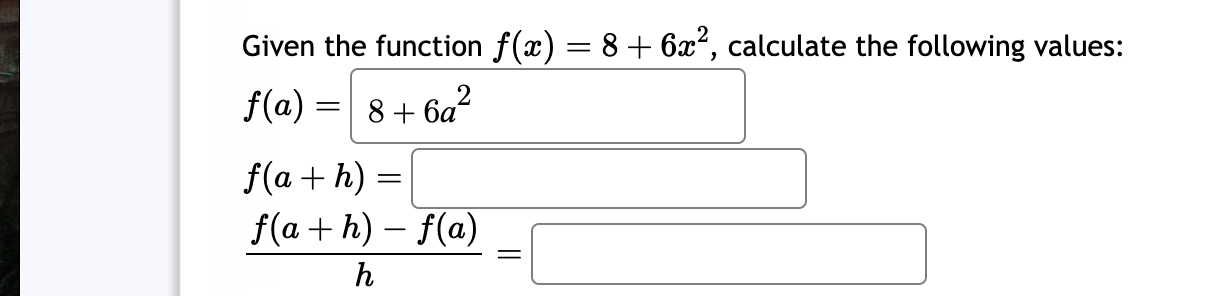 Solved Given the function f(x)=8+6x2, calculate the | Chegg.com