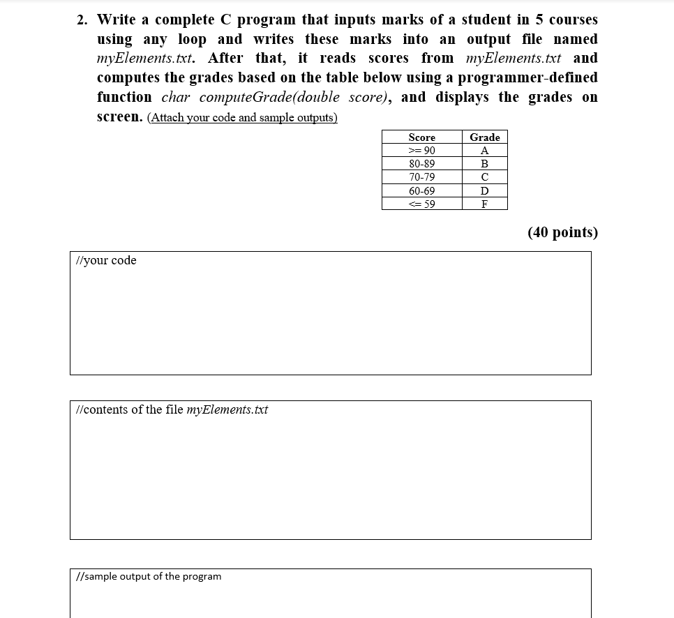 Solved 2. Write a complete C program that inputs marks of a | Chegg.com