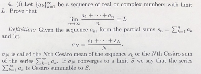 Solved 4. (i) Let(ak L. Prove that 1 be a sequence of real | Chegg.com