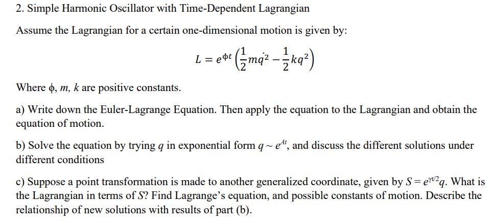 Solved Simple Harmonic Oscillator with Time-Dependent | Chegg.com