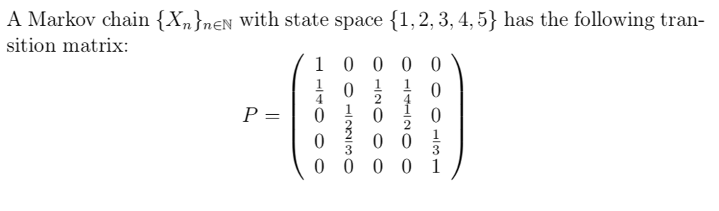 Solved A Markov chain {XnnEN sition matrix: with state space | Chegg.com