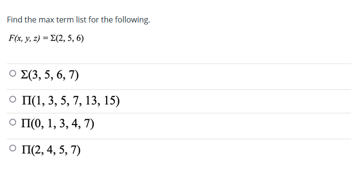 Solved Find the max term list for the following. | Chegg.com