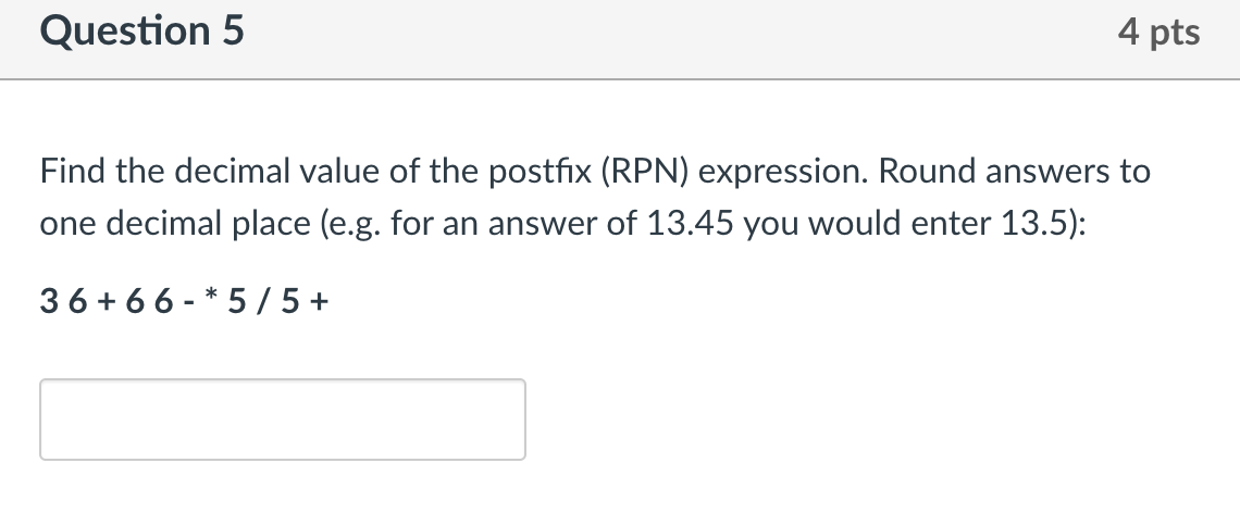 Solved Find the decimal value of the postfix (RPN) | Chegg.com