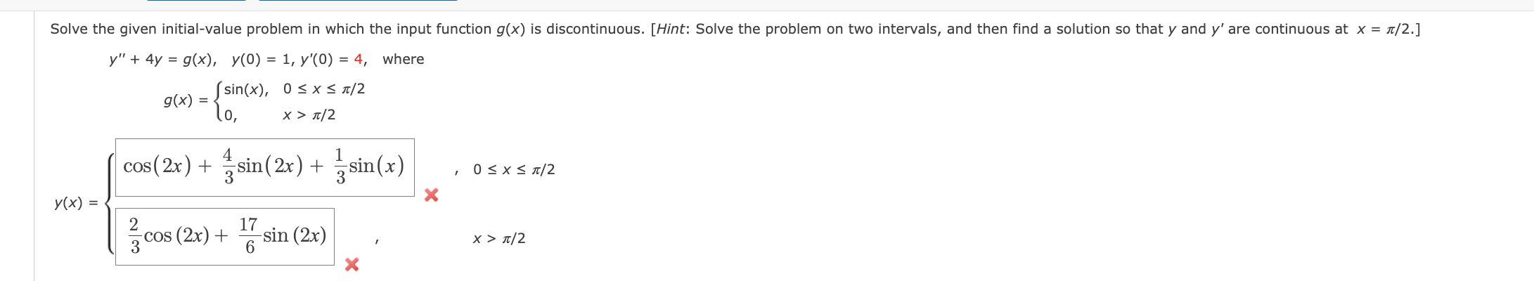 Solved Solve the given initial-value problem in which the | Chegg.com
