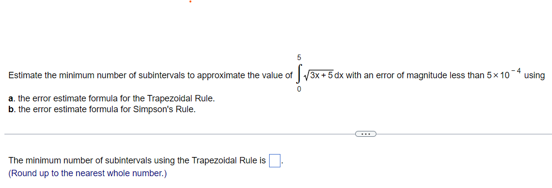 Solved Estimate the minimum number of subintervals to | Chegg.com