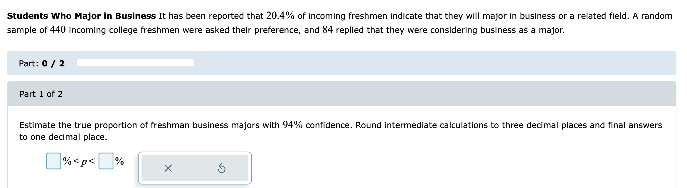Solved Students Who Major in Business It has been reported | Chegg.com