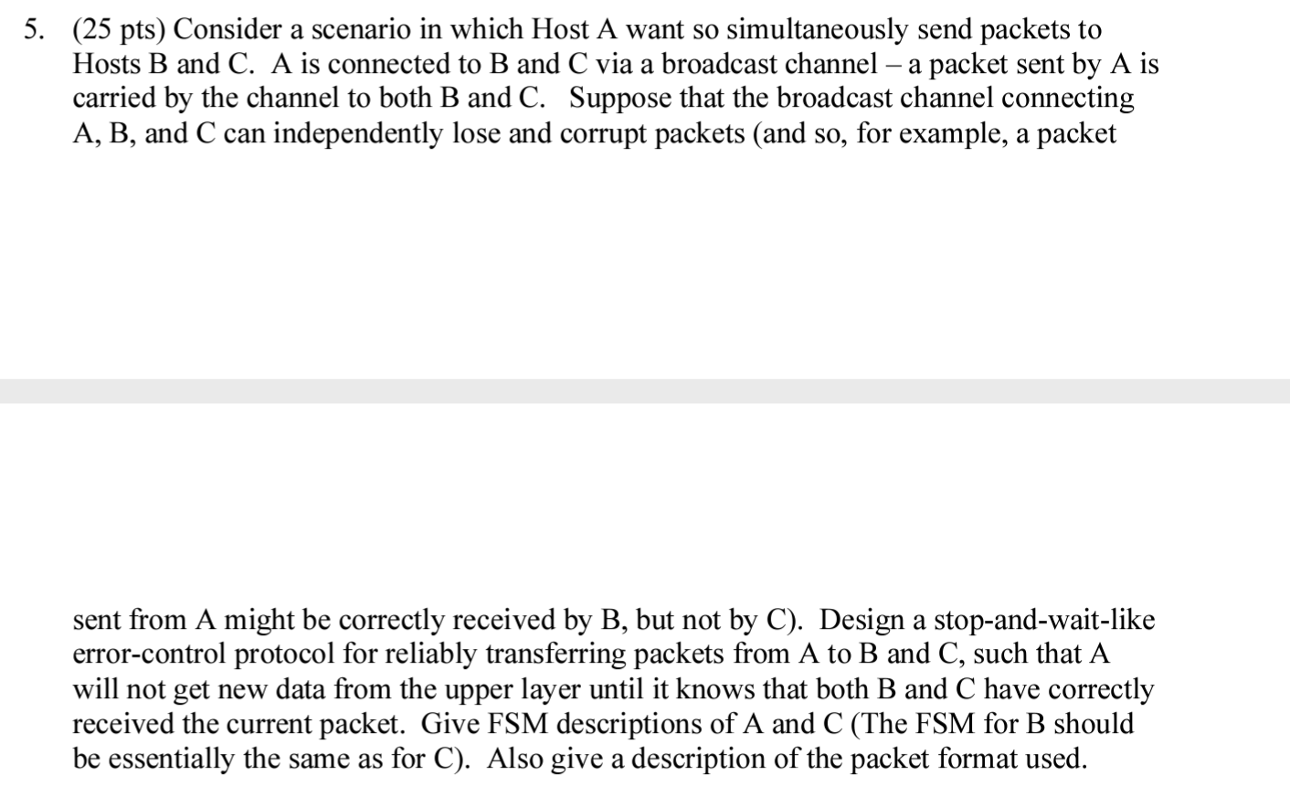 Solved (25 pts) Consider a scenario in which Host A want so | Chegg.com