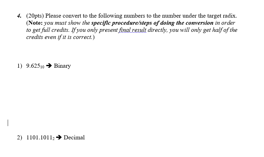 Solved 4. (20pts) Please convert to the following numbers to | Chegg.com