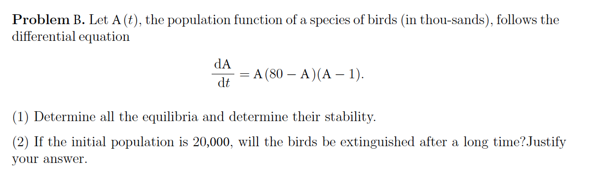 Solved Problem B. Let A (t), the population function of a | Chegg.com