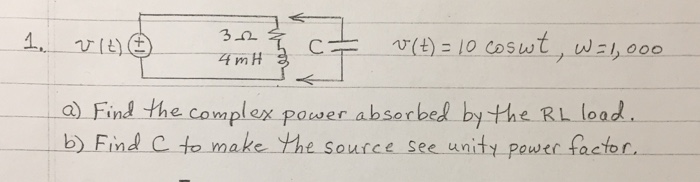 Solved a) Find the complex power absorbed by the RL load. | Chegg.com