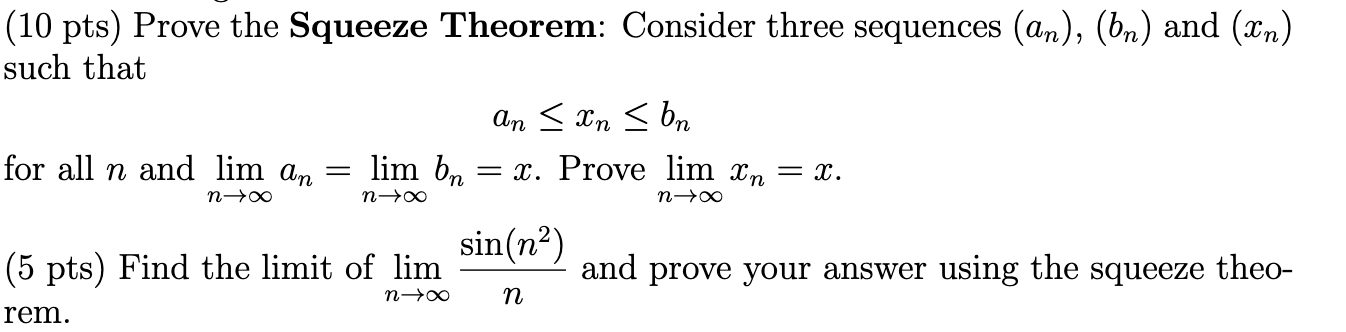 Solved (10 pts) Prove the Squeeze Theorem: Consider three | Chegg.com