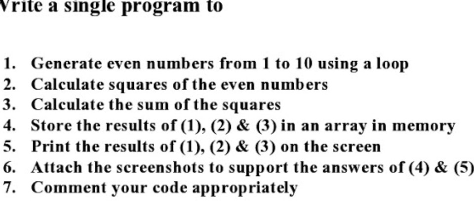 Solved Vrite a single program to 1. Generate even numbers | Chegg.com