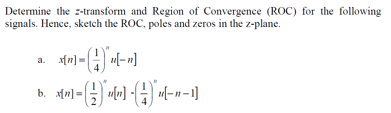 Solved Determine the z-transform and Region of Convergence | Chegg.com