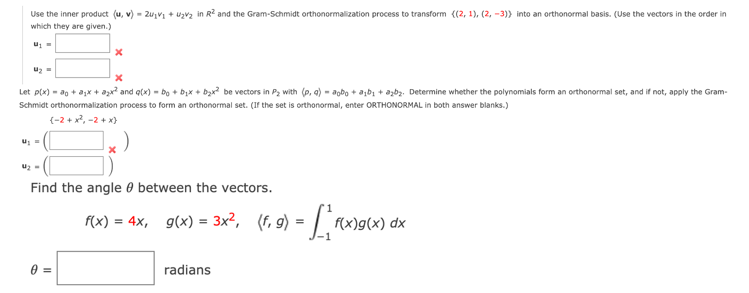 Solved Use the inner product (u, v) = 2u1V1 + U2V2 in R2 and | Chegg.com