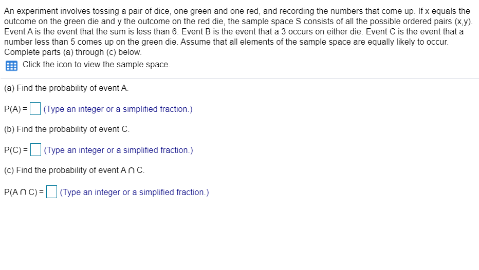 Solved An experiment involves tossing a pair of dice, one | Chegg.com