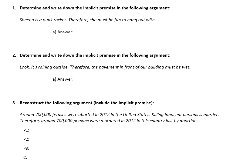 Solved 1. Determine and write down the implicit premise in | Chegg.com