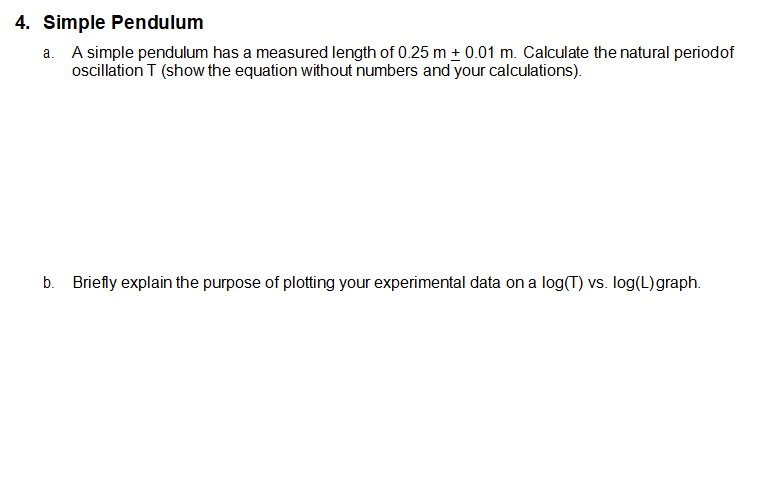 Solved 4. Simple Pendulum a. A simple pendulum has a | Chegg.com