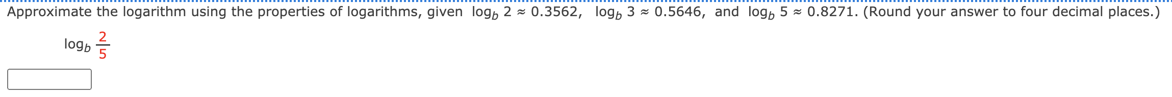 Solved Approximate the logarithm using the properties of | Chegg.com