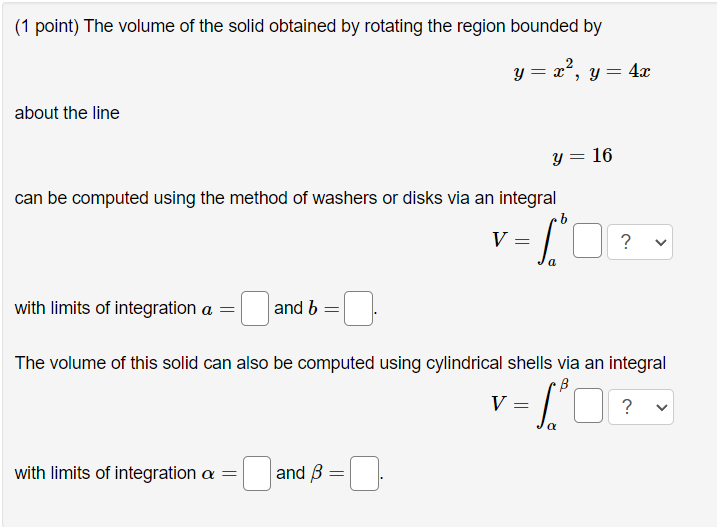 Solved (1 point) The volume of the solid obtained by | Chegg.com