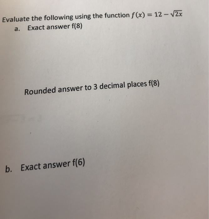 Solved Evaluate the following using the function f(x) = | Chegg.com