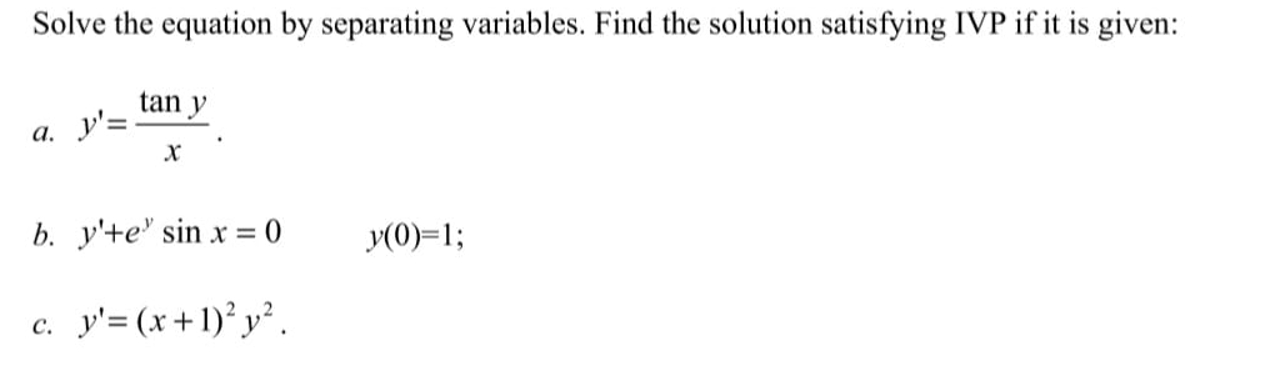 Solved Solve the equation by separating variables. Find the | Chegg.com