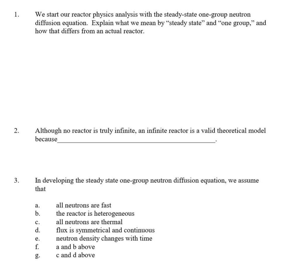 Solved 1. We start our reactor physics analysis with the | Chegg.com