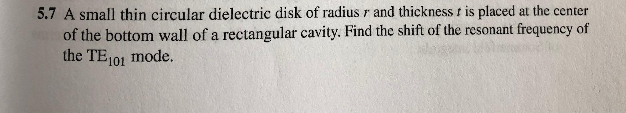Solved 5.7 A small thin circular dielectric disk of radius r | Chegg.com