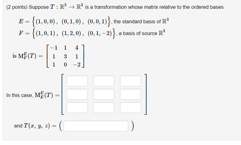 Solved (2 points) Suppose T:R3 R3 is a transformation whose | Chegg.com