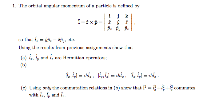 Solved 1. The orbital angular momentum of a particle is | Chegg.com