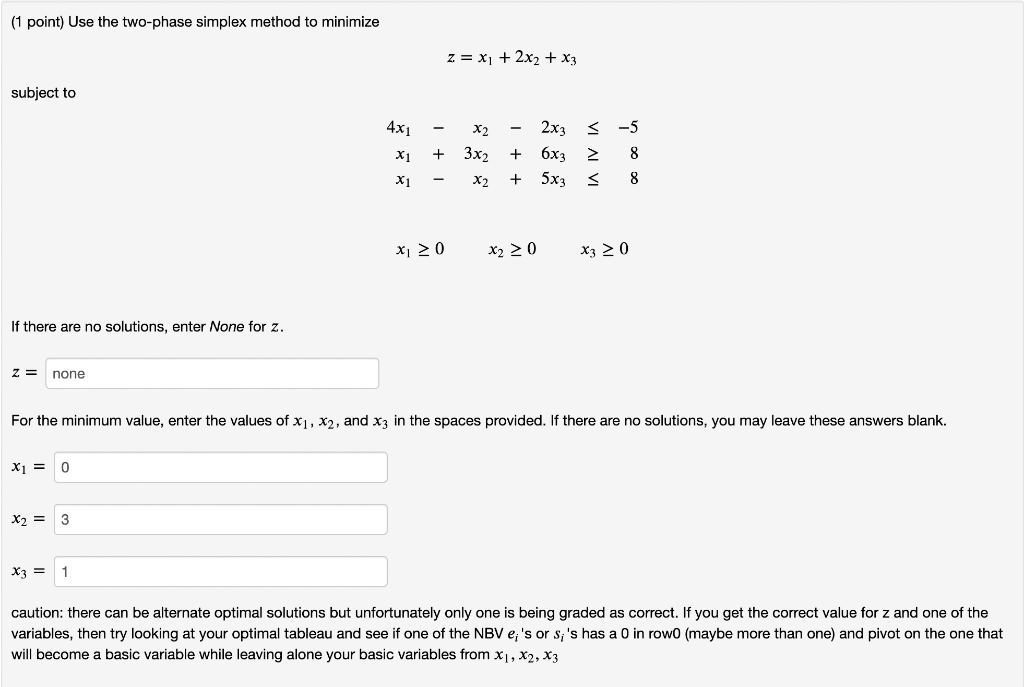Solved (1 point) Use the two-phase simplex method to | Chegg.com