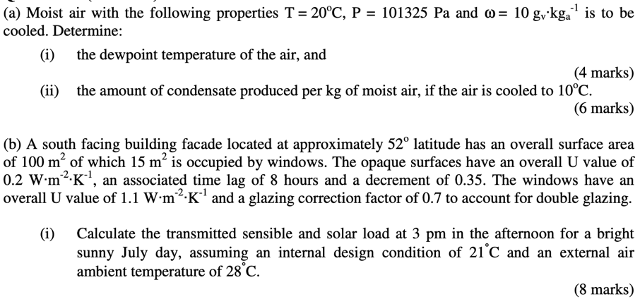 (a) Moist air with the following properties T 20°C, P | Chegg.com