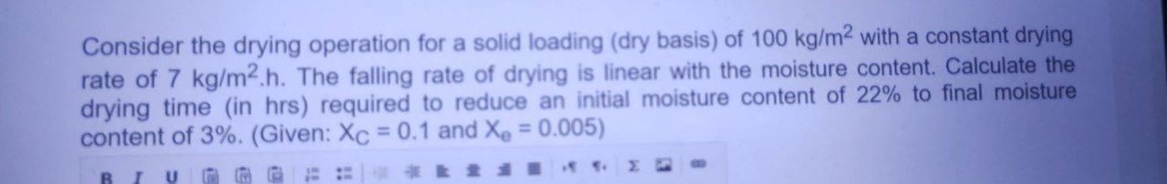 Solved Consider the drying operation for a solid loading | Chegg.com