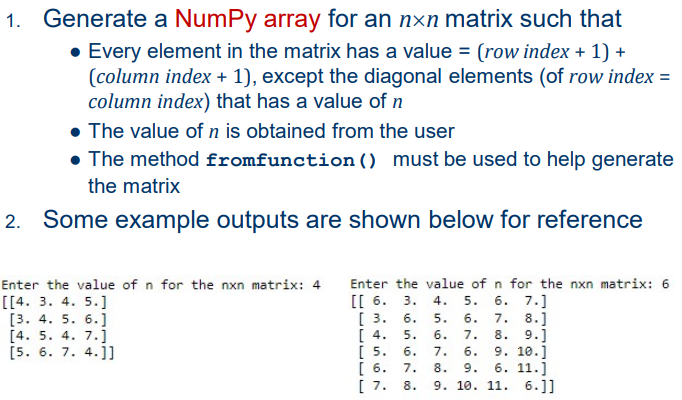 Solved 1. Generate a NumPy array for an n×n matrix such that | Chegg.com
