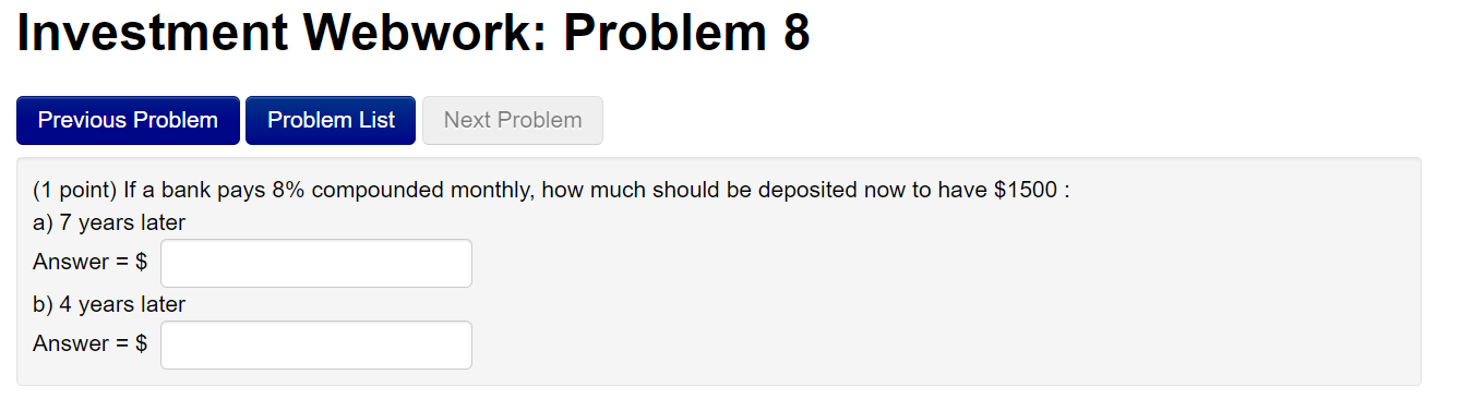 Solved Investment Webwork: Problem 8 Previous Problem | Chegg.com