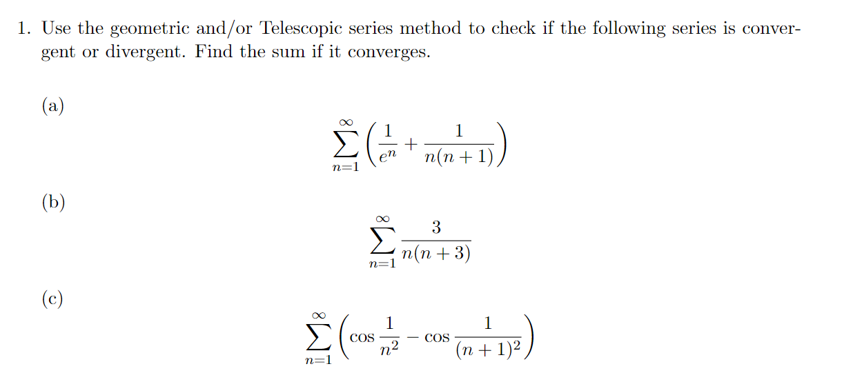 Solved 1. Use the geometric and/or Telescopic series method | Chegg.com