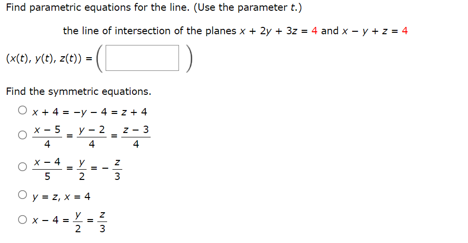 Solved Find Parametric Equations For The Line Use The