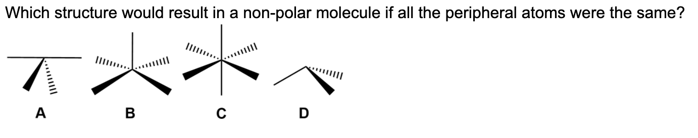 Solved Which structure would result in a non-polar molecule | Chegg.com