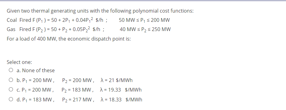 Solved Given two thermal generating units with the following | Chegg.com