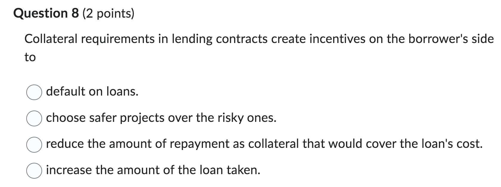 Solved Collateral requirements in lending contracts create | Chegg.com